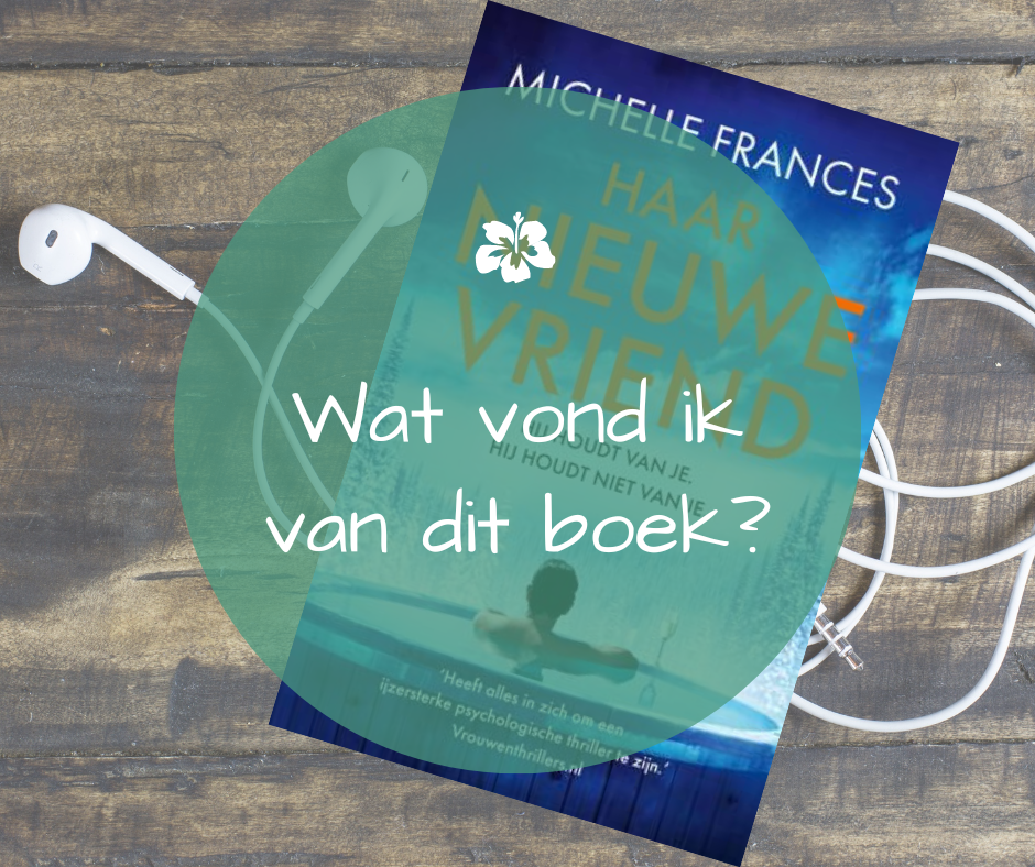 Boekrecensie | Haar nieuwe vriend – Michelle Frances – Kim leeft