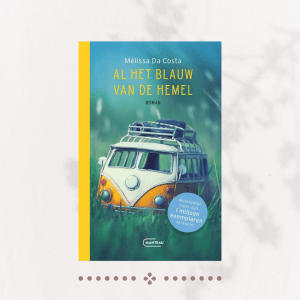 Boek vs. film | Al het blauw van de hemel – Mélissa Da Costa – Kim leeft