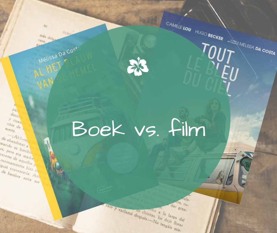 Boek vs. film | Al het blauw van de hemel – Mélissa Da Costa – Kim leeft